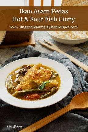 Ikan Asam Pedas (Hot & Sour Malay Fish Curry)