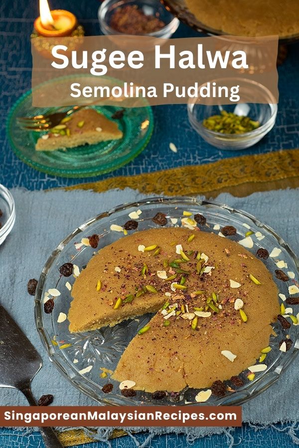 Sugee Halwa (a Semolina Pudding)